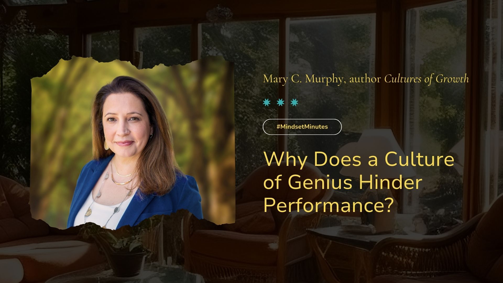 Mary C. Murphy - Cultivating Growth Mindsets and Cultures